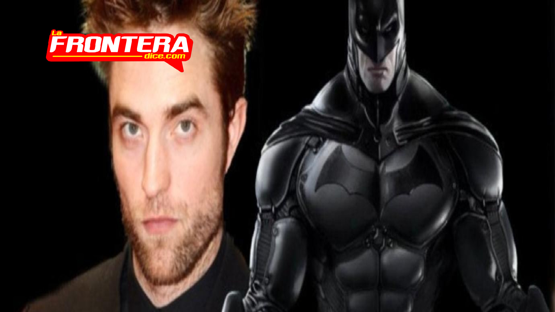 ¡Es oficial! Robert Pattinson será el nuevo Batman | La Frontera dice